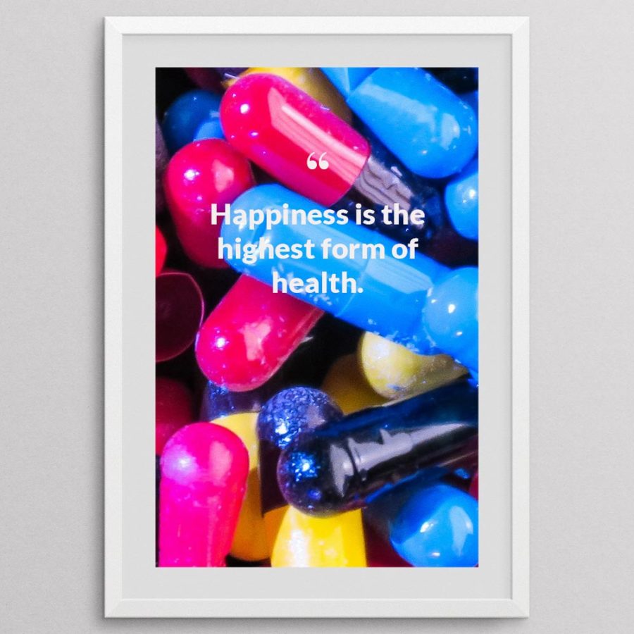Happiness is the highest form of health- Quote Art Print - Wonderful ...