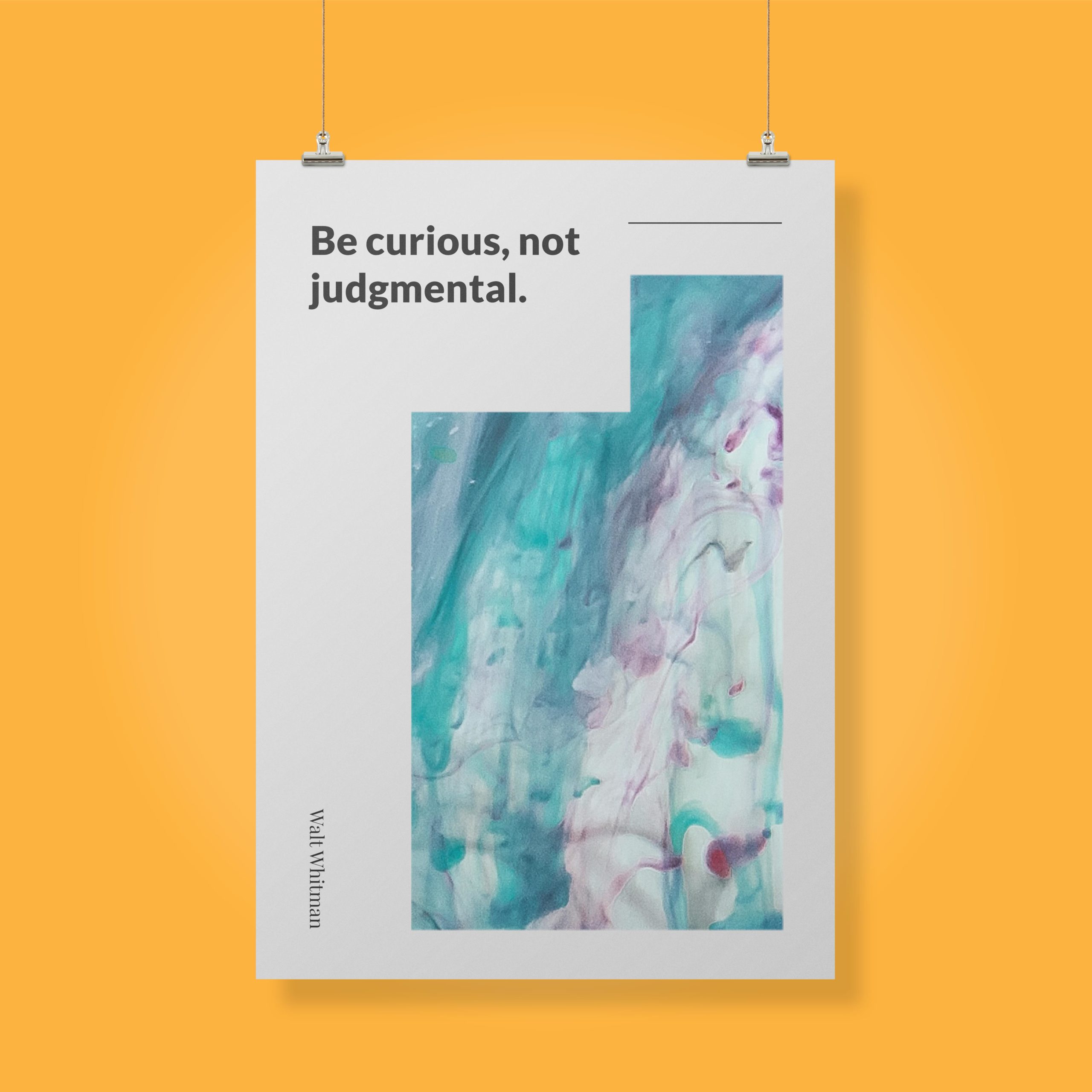 Be curious, not judgmental- Quote Art Print - Wonderful Posters