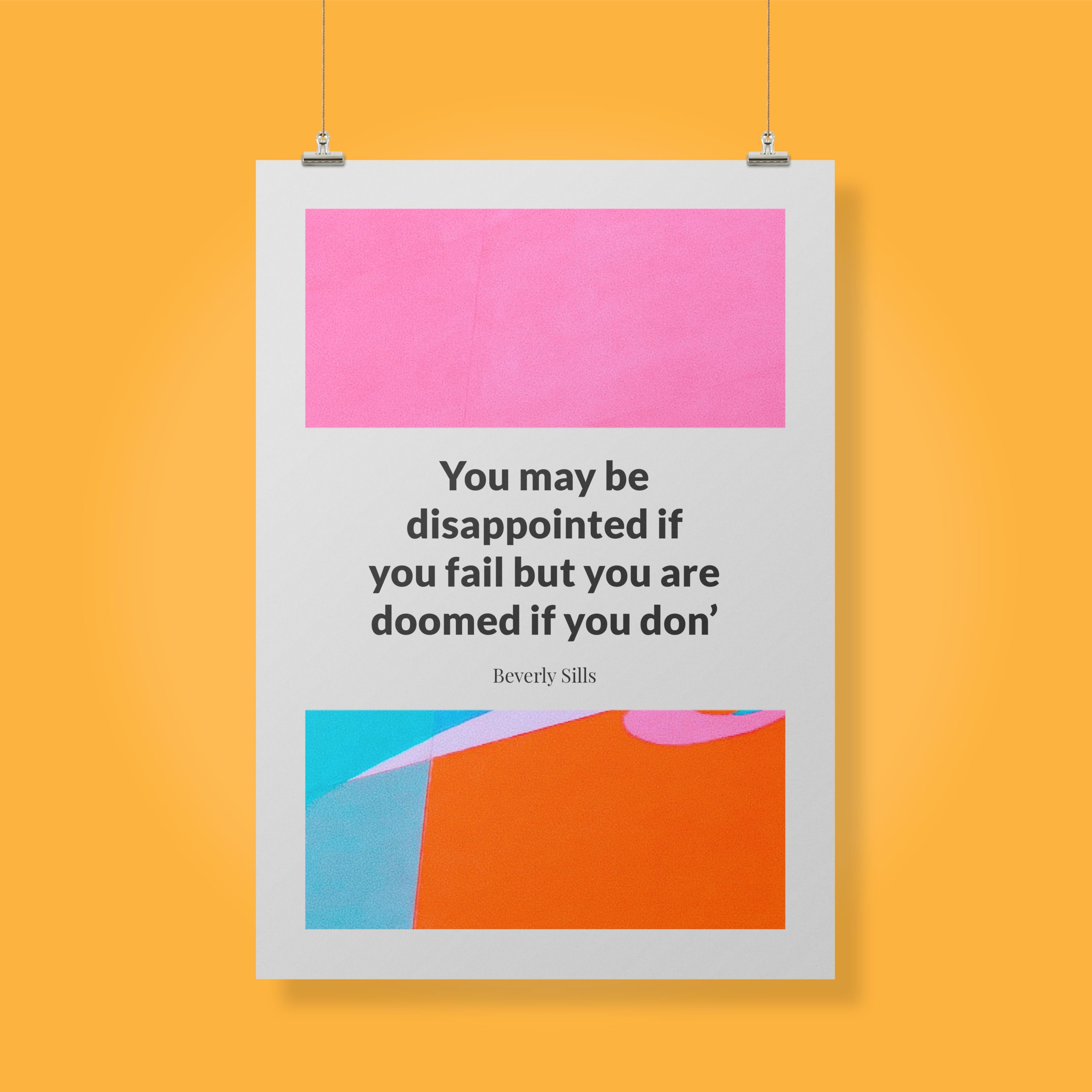You may be disappointed if you fail but you are doomed if you don’ try ...
